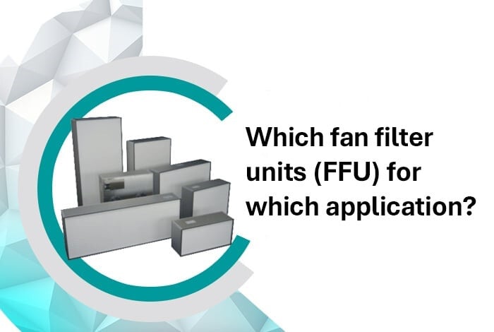 Fan-Filter-Modules (FFU)